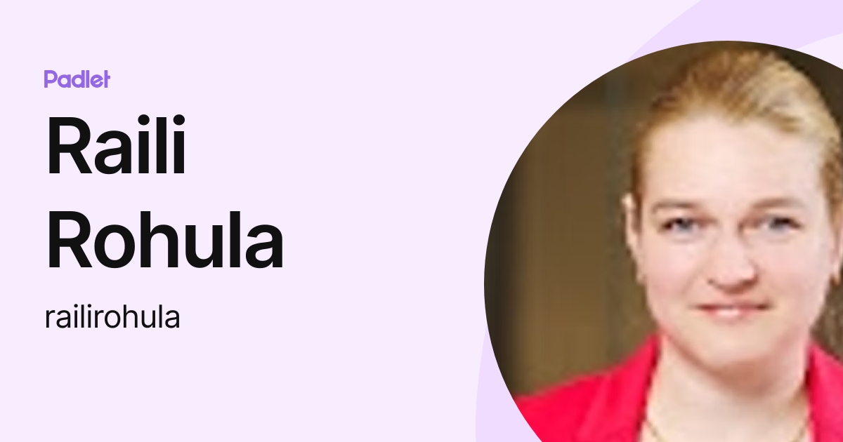 Raili Rohula (railirohula) profile | Padlet
