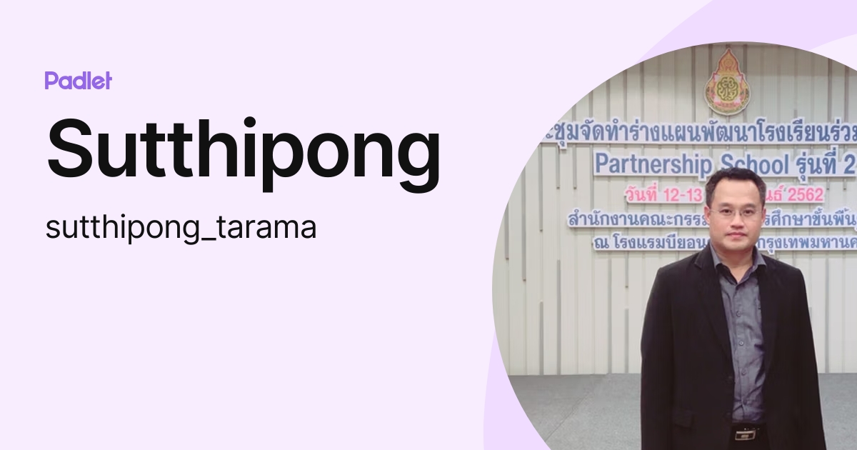Sutthipong (sutthipong_tarama) profile | Padlet
