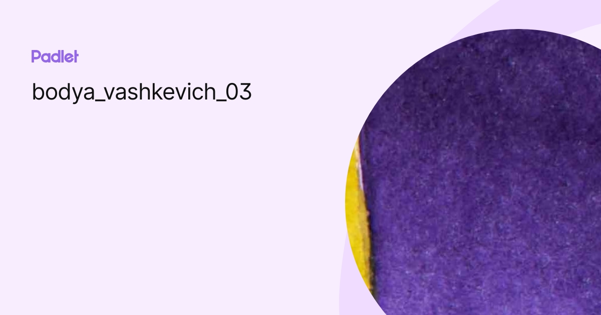 bodya_vashkevich_03 profile | Padlet