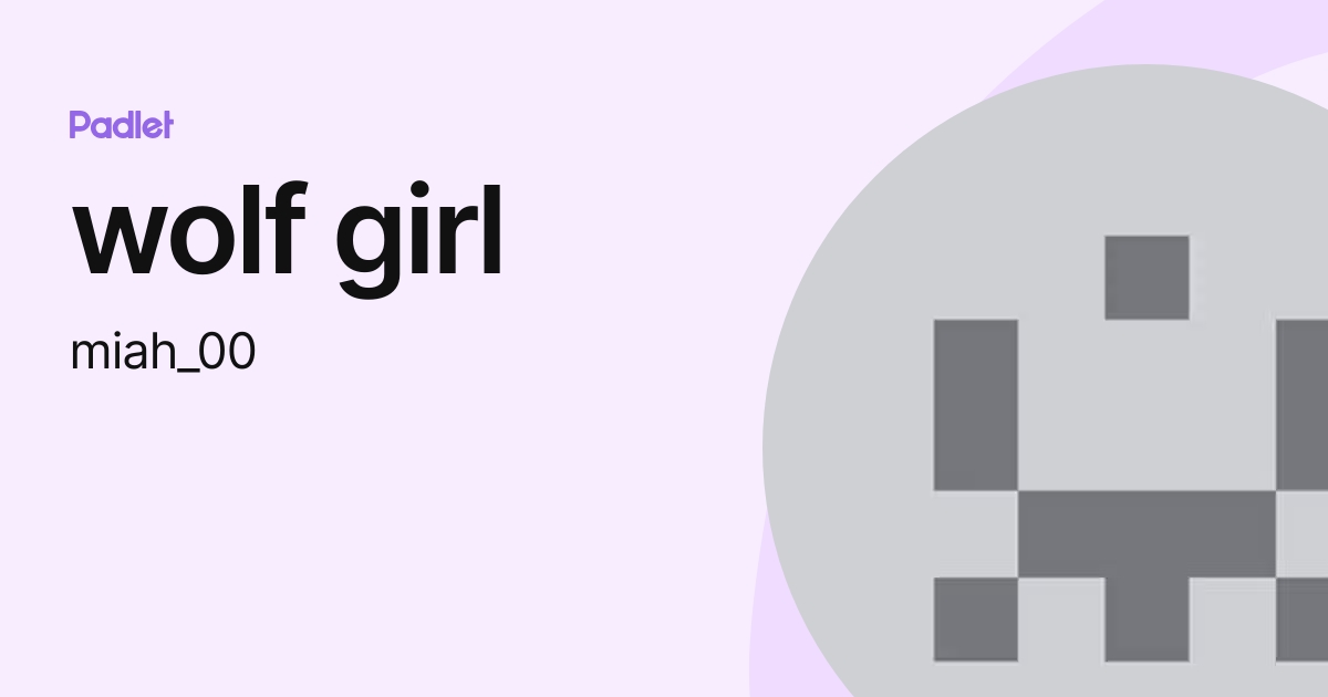 wolf girl (miah_00) profile | Padlet