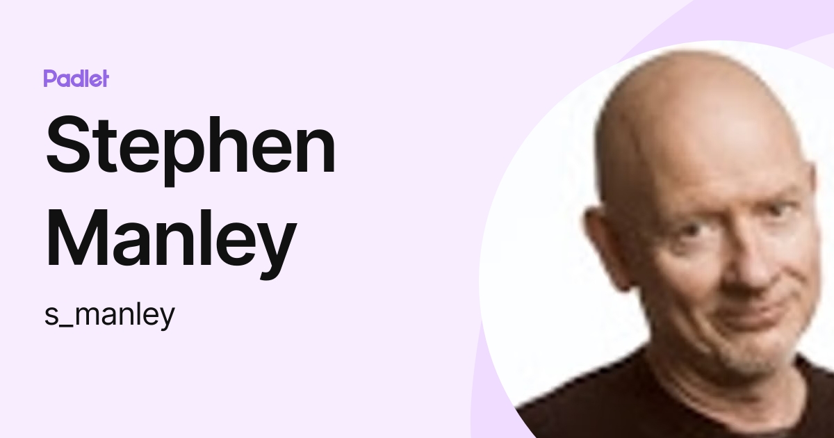 Stephen Manley (s_manley) profile | Padlet