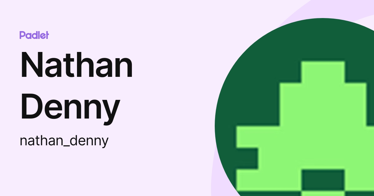 Nathan Denny (nathan_denny) profile | Padlet