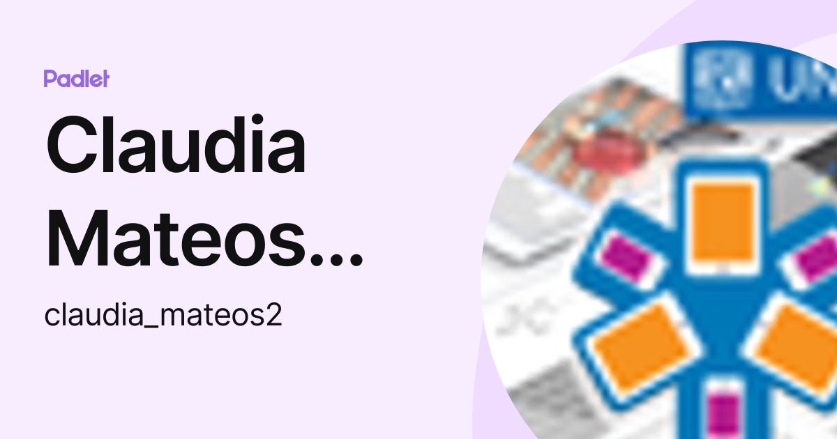 Claudia Mateos Becerril (claudia_mateos2) profile | Padlet