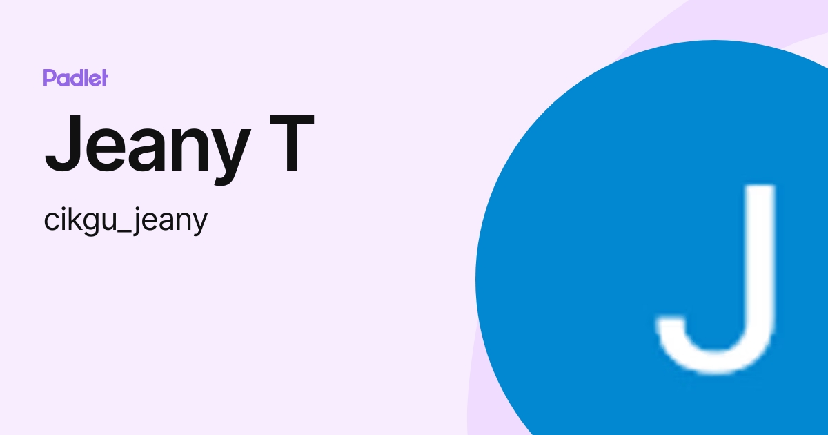 Jeany T (cikgu_jeany) profile | Padlet