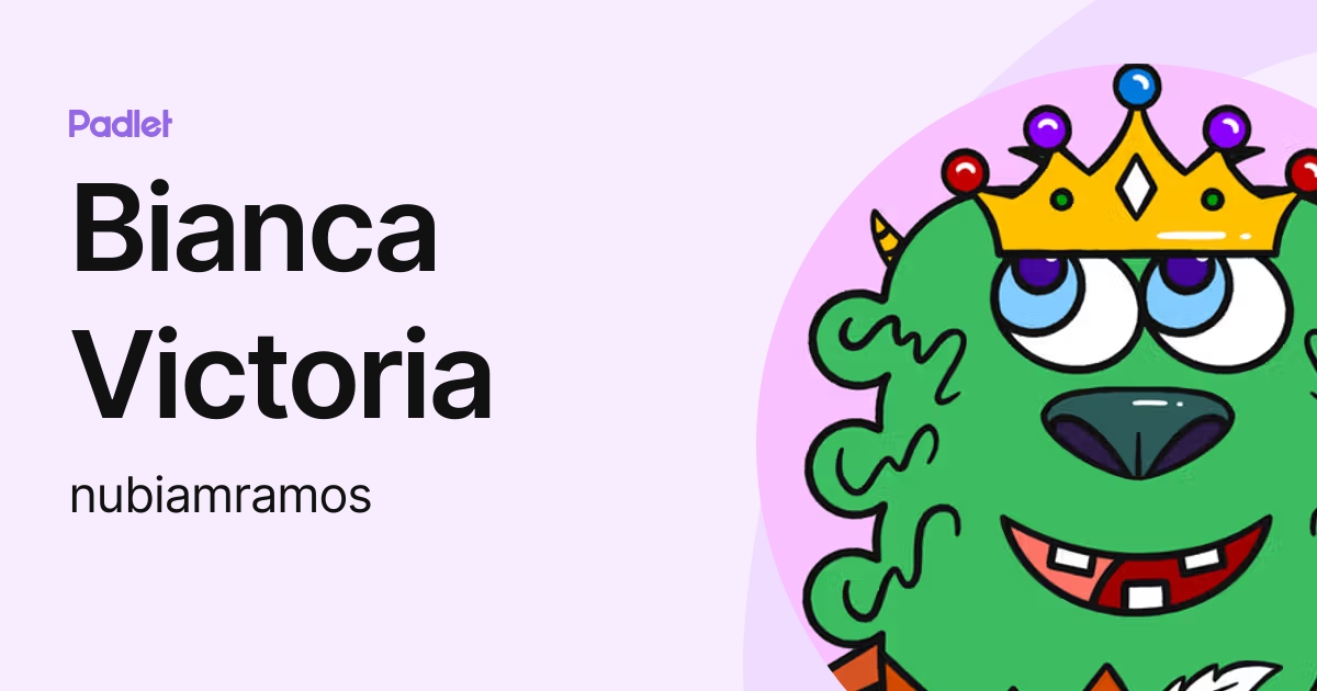 Bianca Victoria (nubiamramos) profile | Padlet
