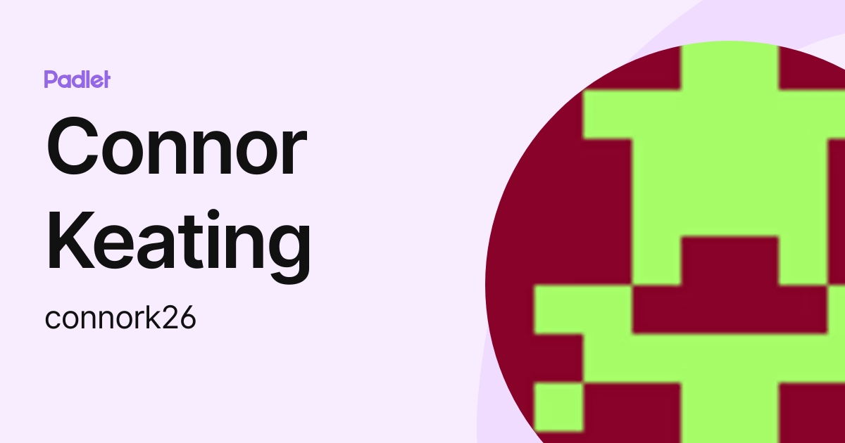 Connor Keating (connork26) profile | Padlet