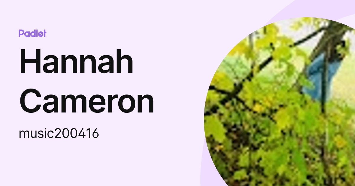 Hannah Cameron (music200416) profile | Padlet
