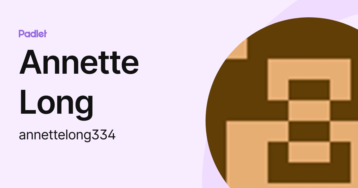Annette Long (annettelong334) profile | Padlet