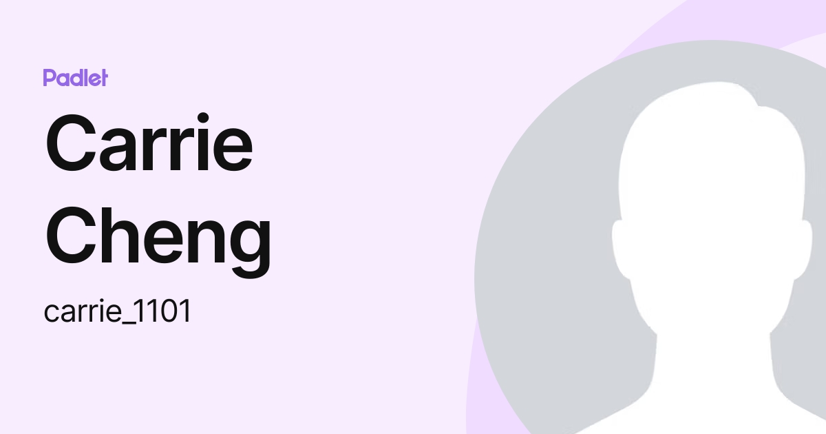 Carrie Cheng (carrie_1101) profile | Padlet