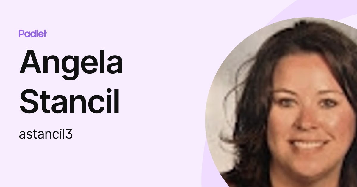 Angela Stancil (astancil3) profile | Padlet