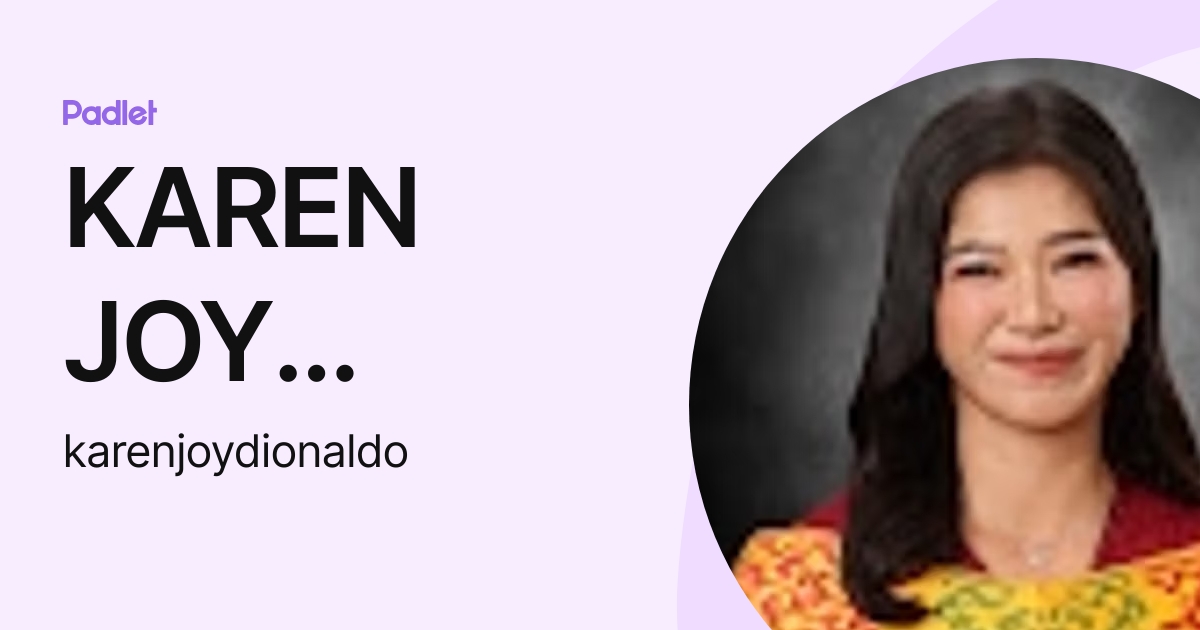 KAREN JOY DIONALDO (karenjoydionaldo) profile | Padlet