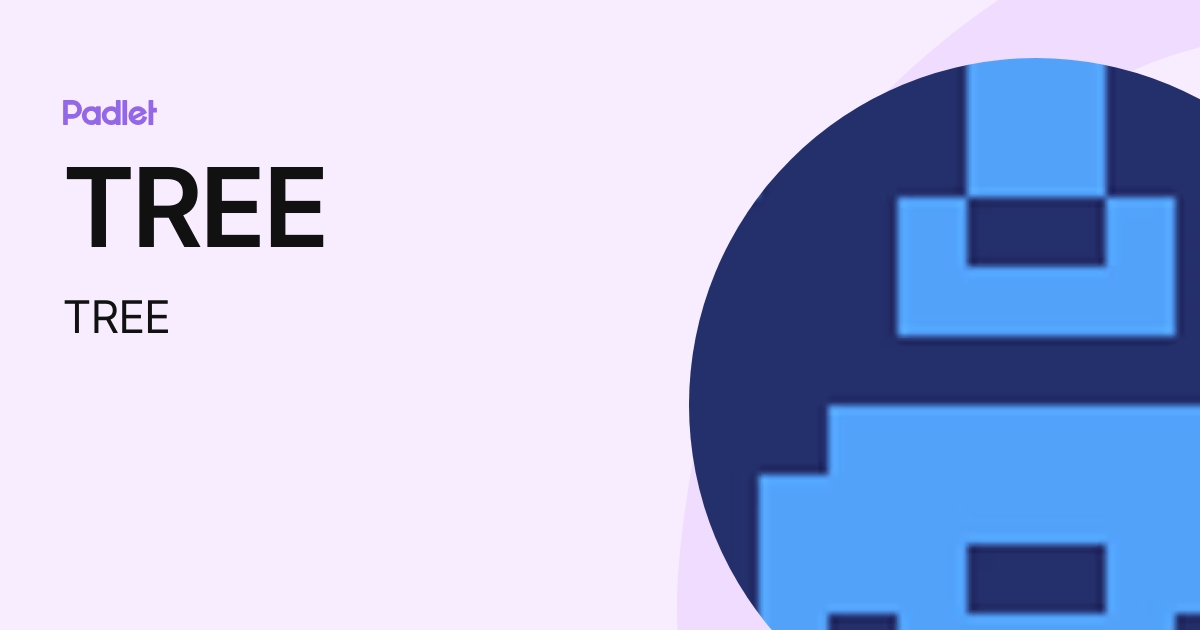 TREE (TREE) profile | Padlet