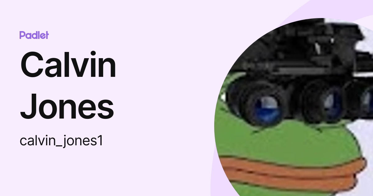 Calvin Jones (calvin_jones1) profile | Padlet
