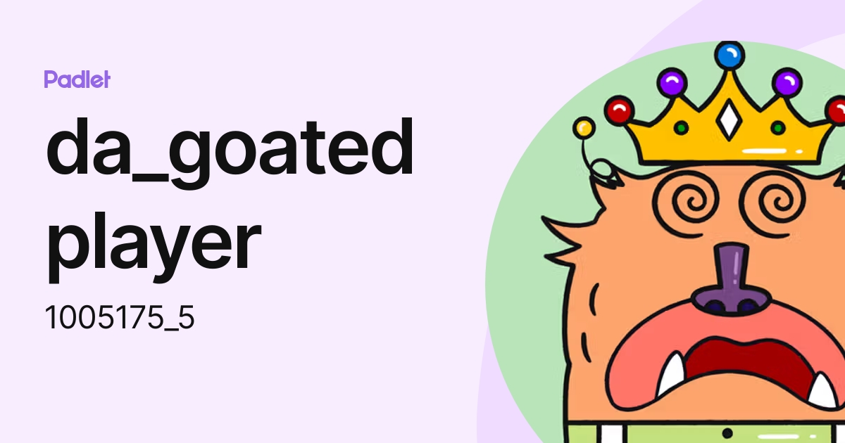 da_goated player (1005175_5) profile | Padlet
