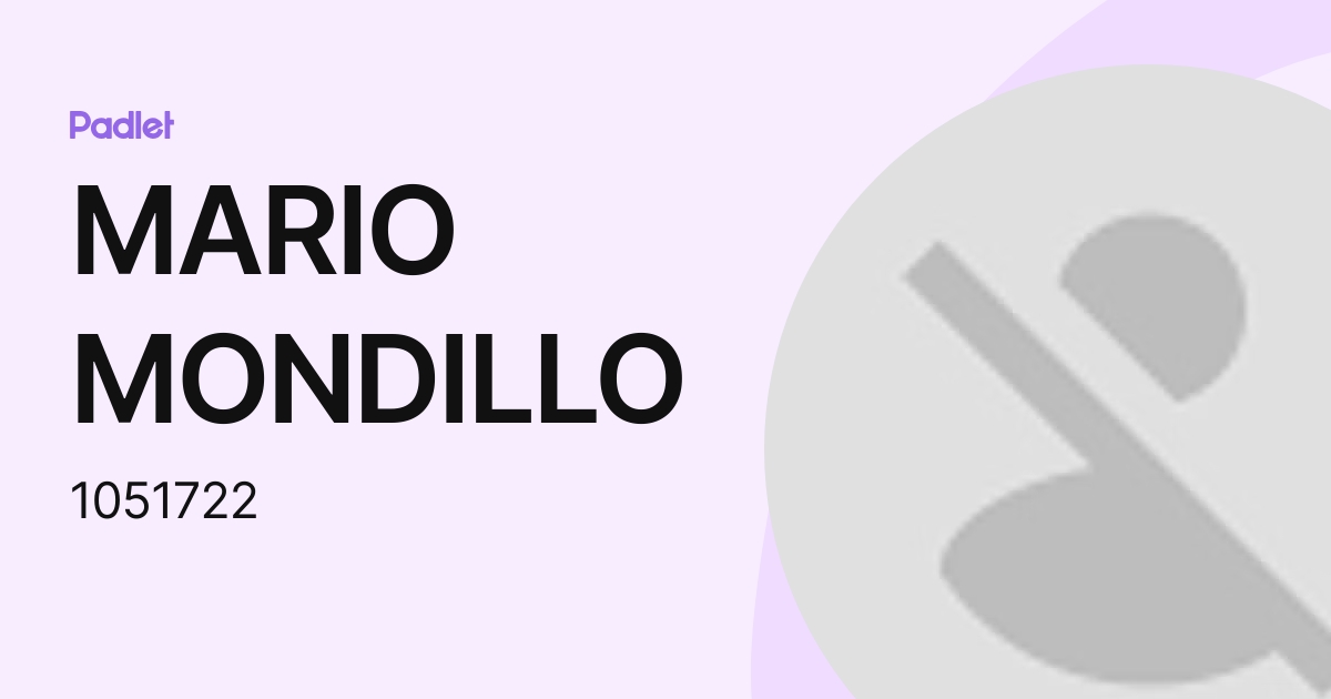 MARIO MONDILLO (1051722) profile | Padlet