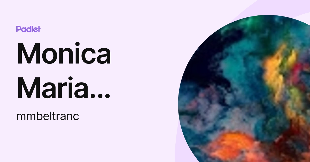 Monica Maria Beltran Cobos (mmbeltranc) profile | Padlet
