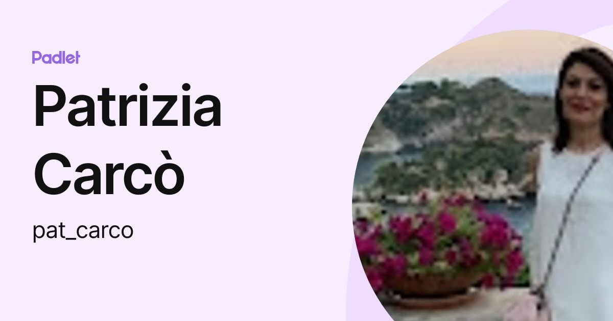 Patrizia Carcò (pat_carco) profile | Padlet