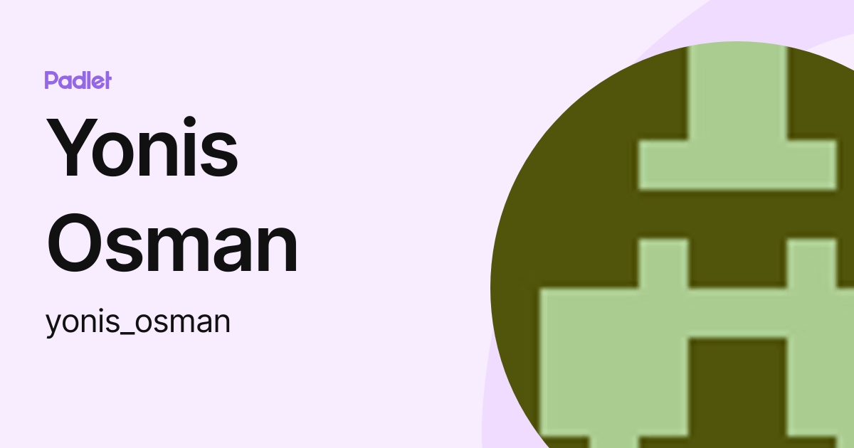 Yonis Osman (yonis_osman) profile | Padlet