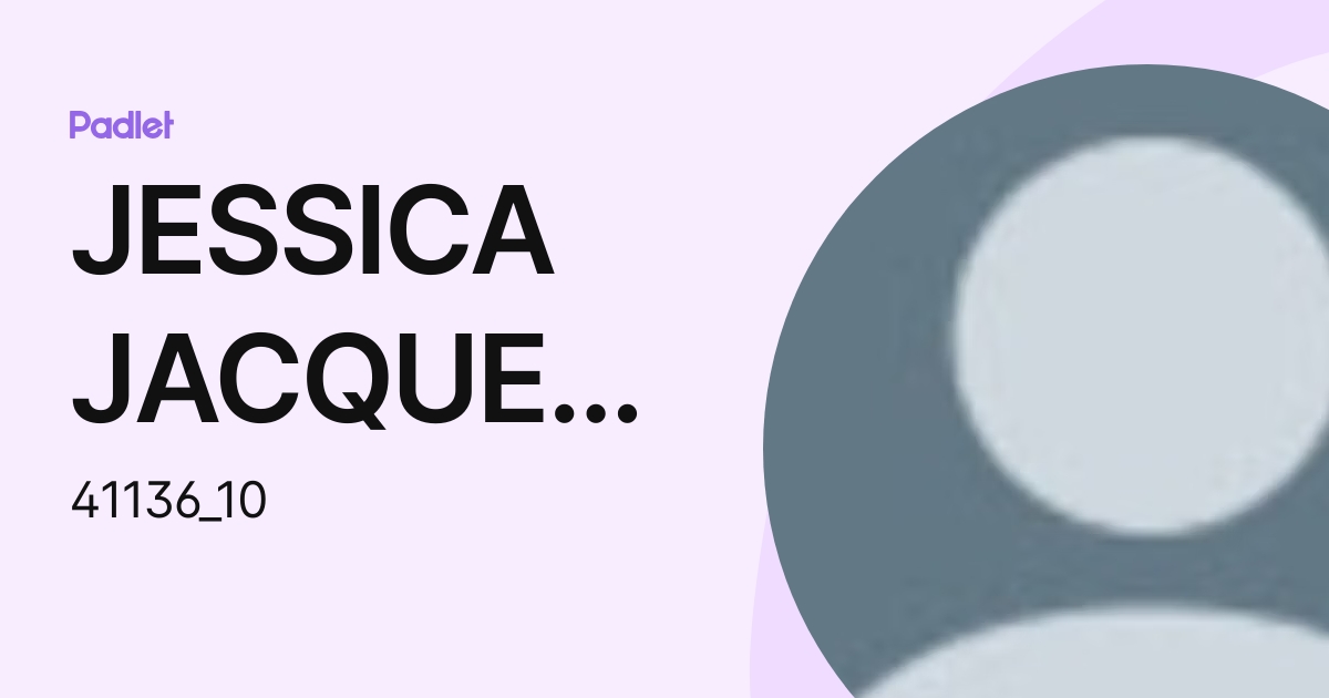 JESSICA JACQUELINE MANUEL CARRILLO (41136_10) profile | Padlet