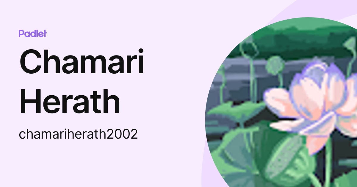 Chamari Herath (chamariherath2002) profile | Padlet
