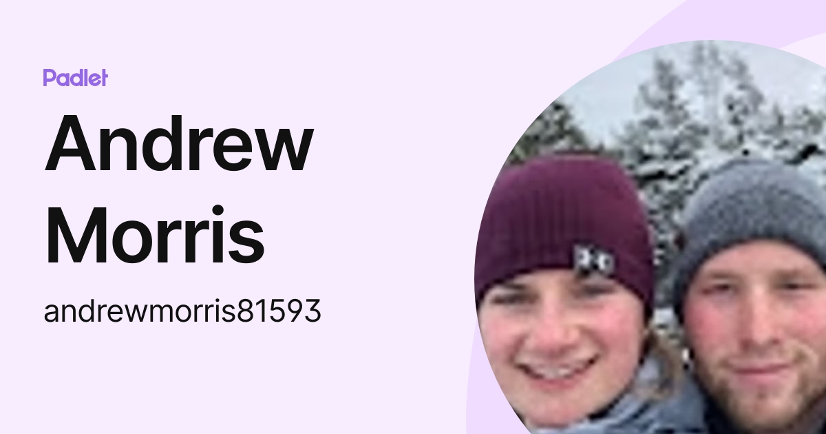 Andrew Morris (andrewmorris81593) profile | Padlet