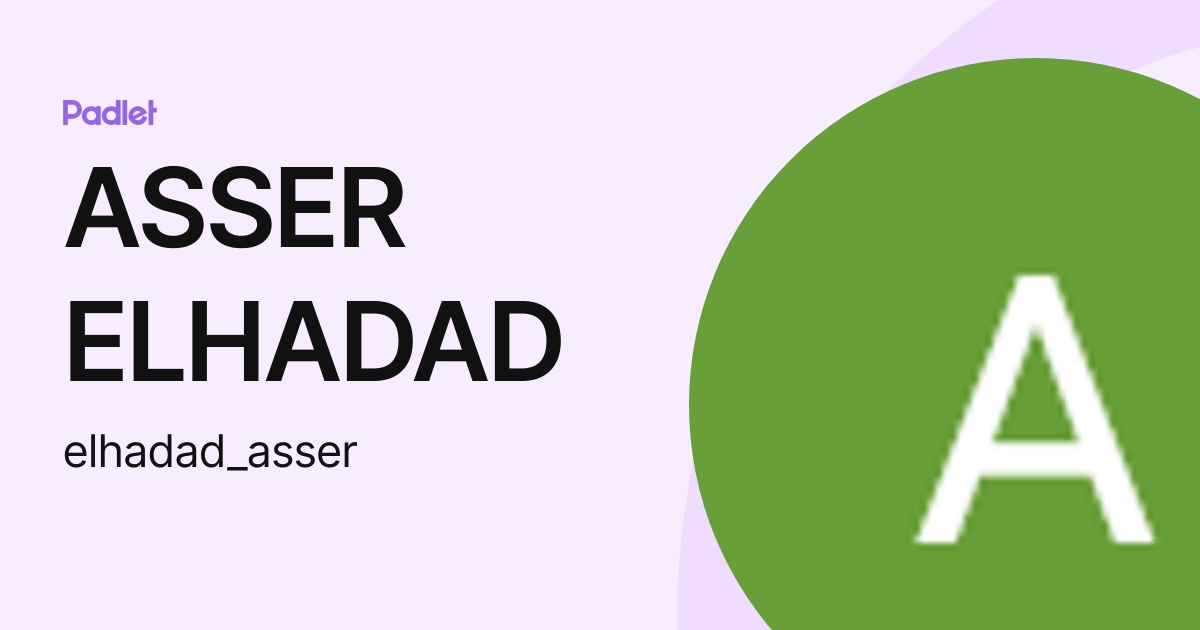 ASSER ELHADAD (elhadad_asser) profile | Padlet