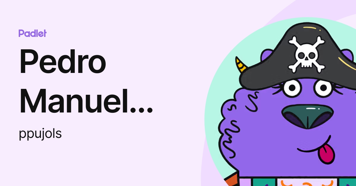 Pedro Manuel Pujols Tejeda (ppujols) profile | Padlet