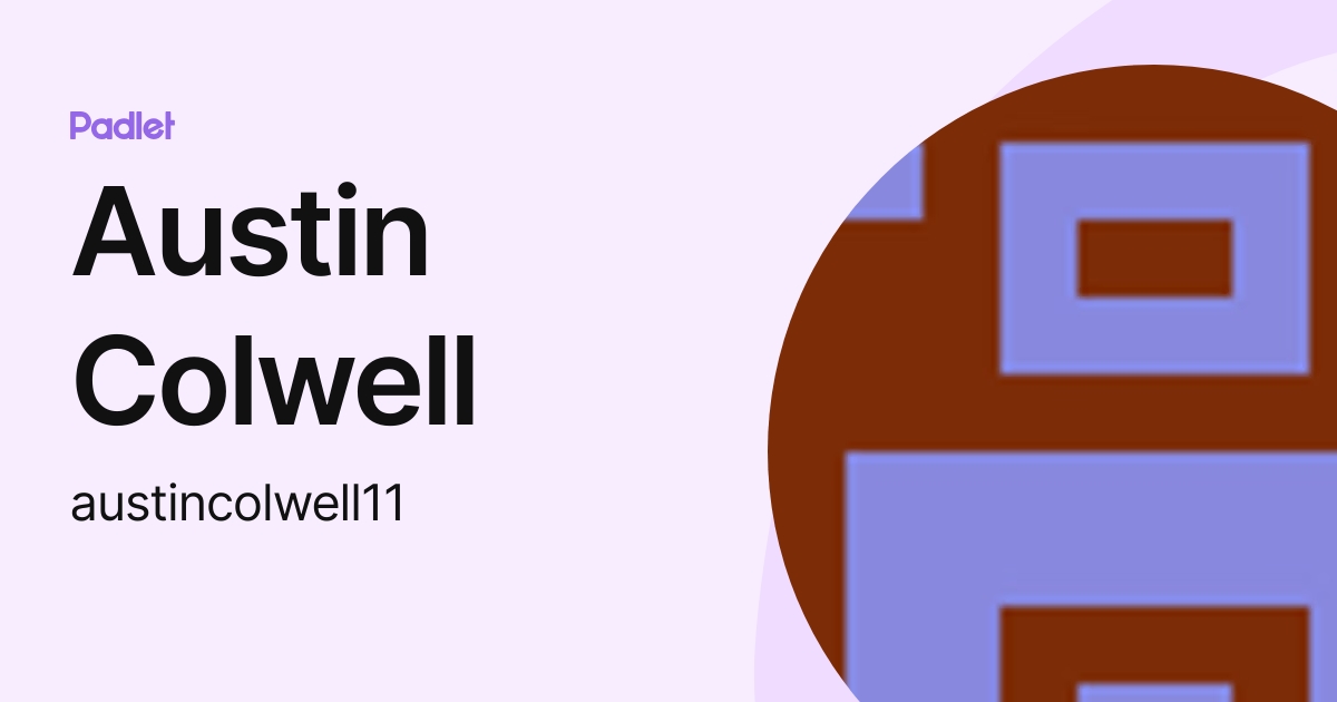 Austin Colwell (austincolwell11) profile | Padlet