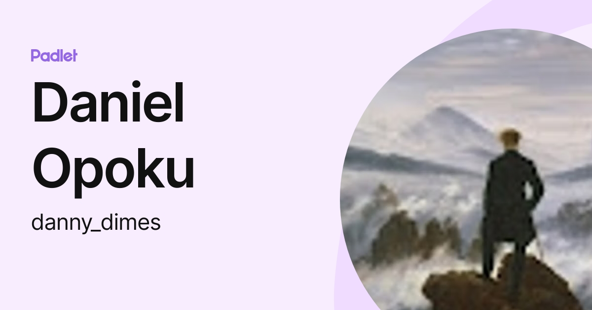 Daniel Opoku (danny_dimes) profile | Padlet