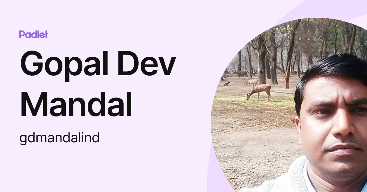 Gopal Dev Mandal (gdmandalind) profile | Padlet