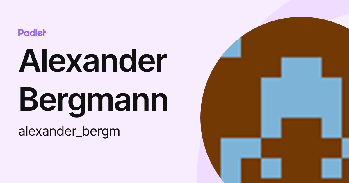 Alexander Bergmann (alexander_bergm) profile | Padlet