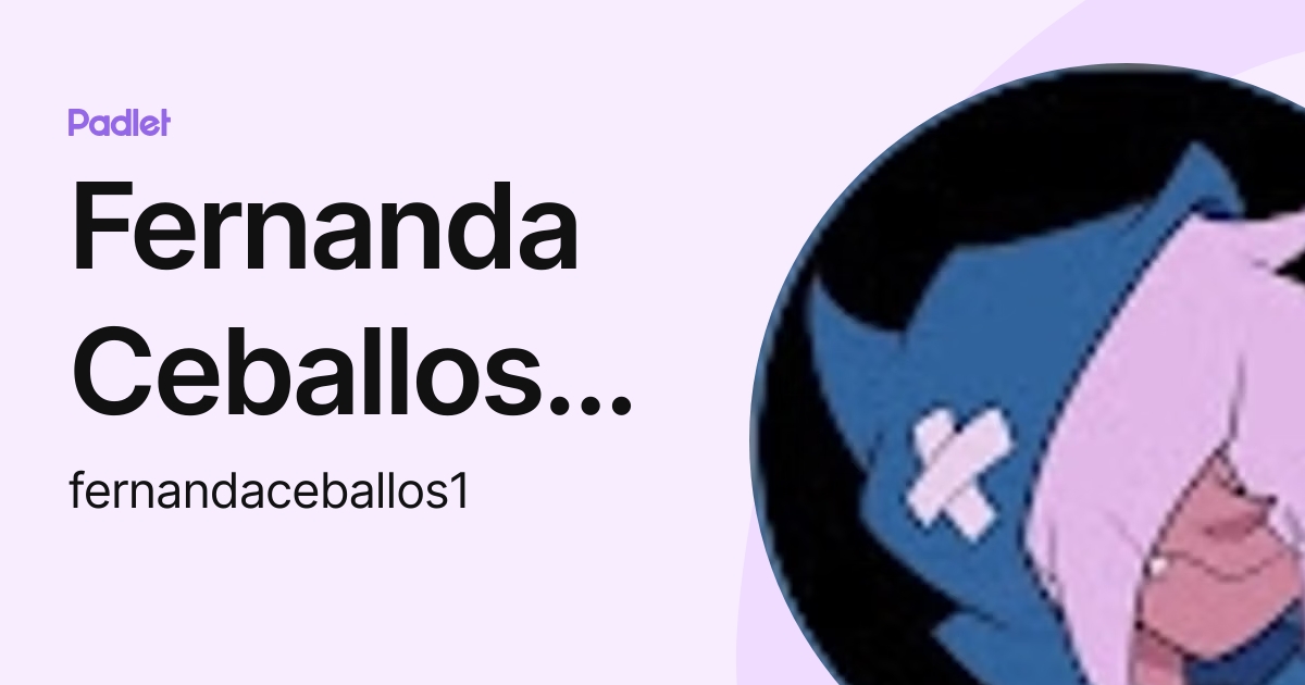 Fernanda Ceballos Pérez (fernandaceballos1) profile | Padlet