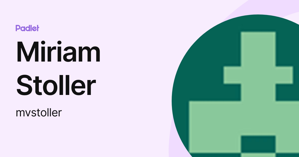 Miriam Stoller (mvstoller) profile | Padlet