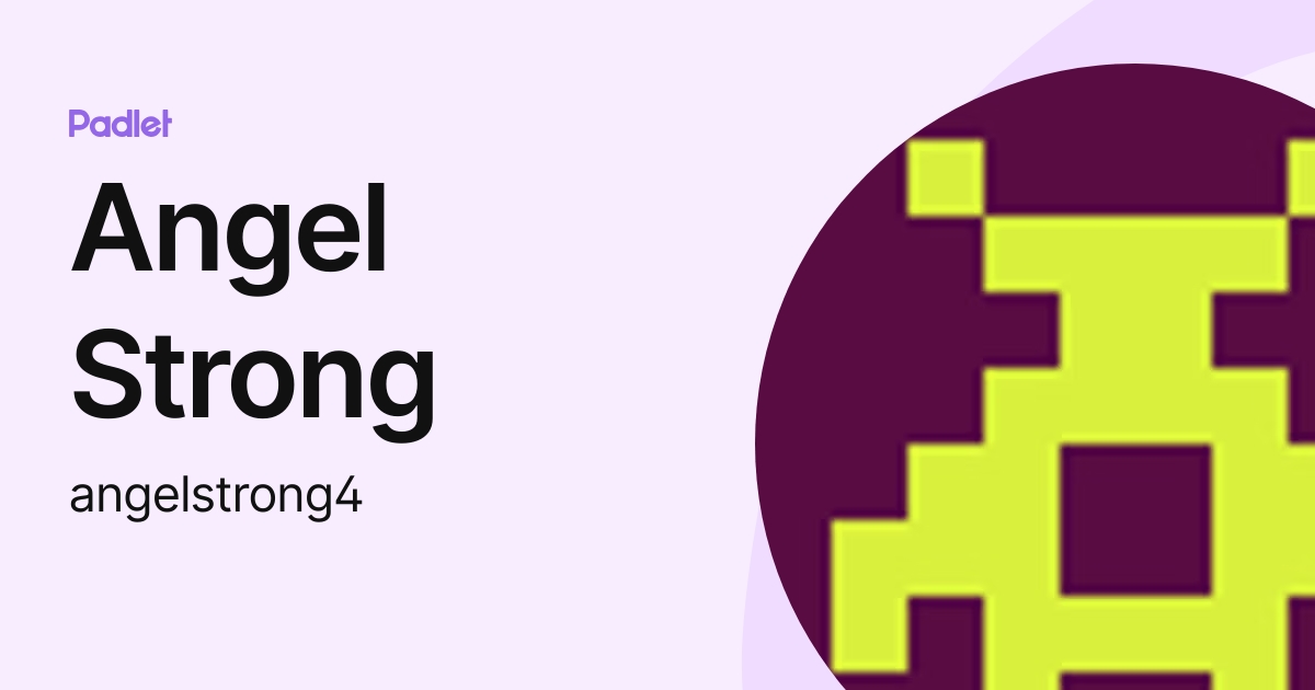 Angel Strong (angelstrong4) profile | Padlet