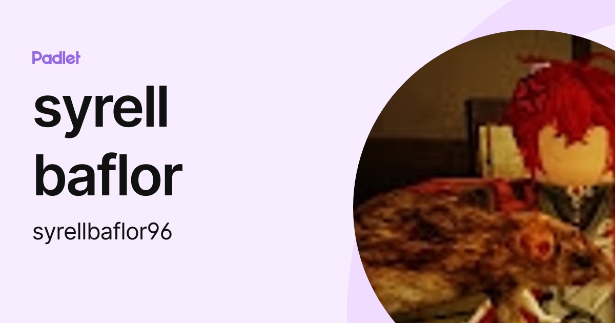 syrell baflor (syrellbaflor96) profile | Padlet