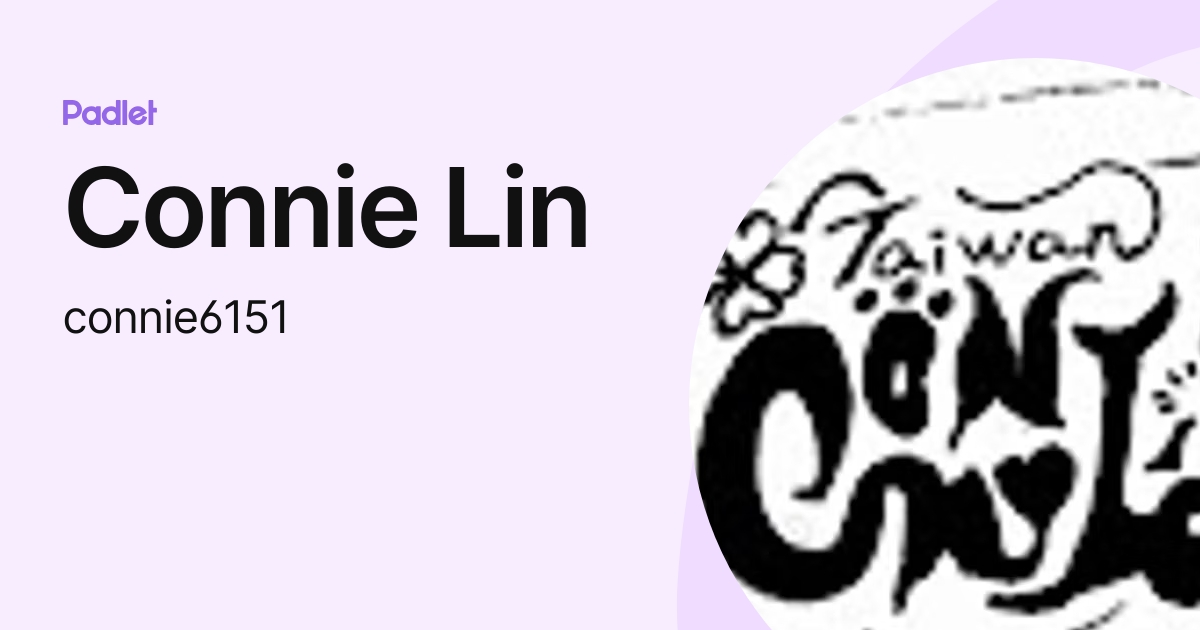 Connie Lin (connie6151) profile | Padlet