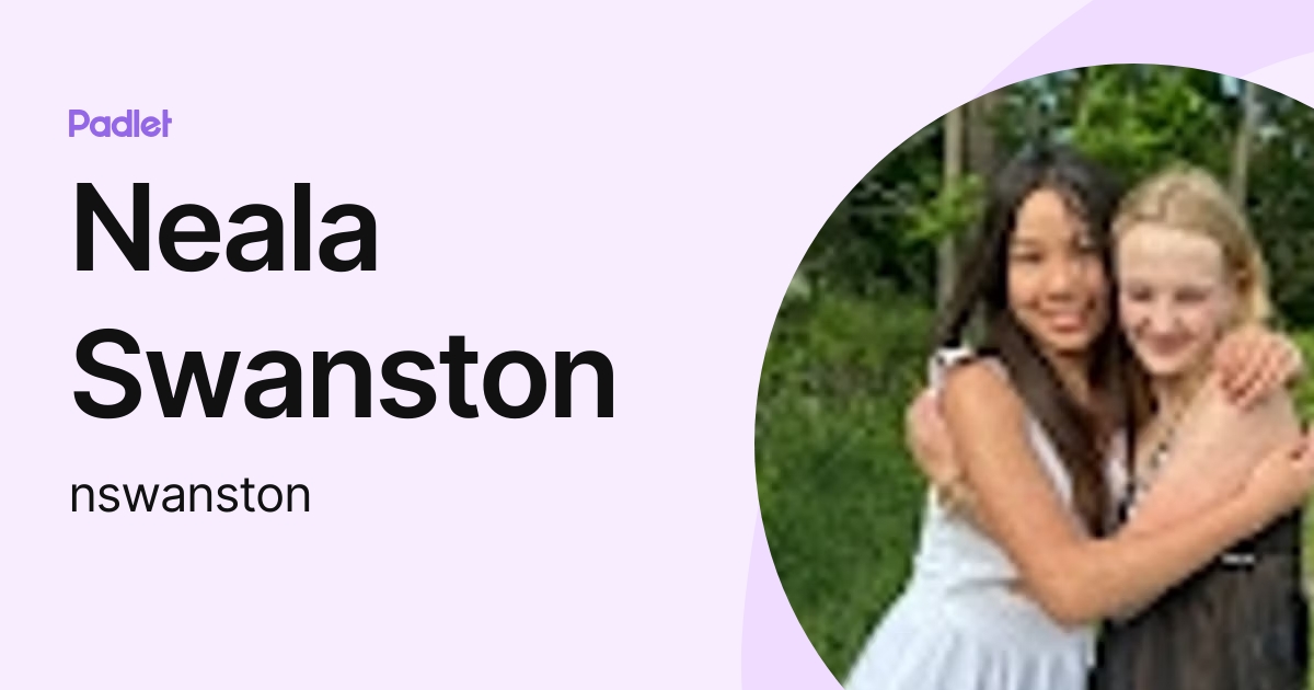 Neala Swanston (nswanston) profile | Padlet