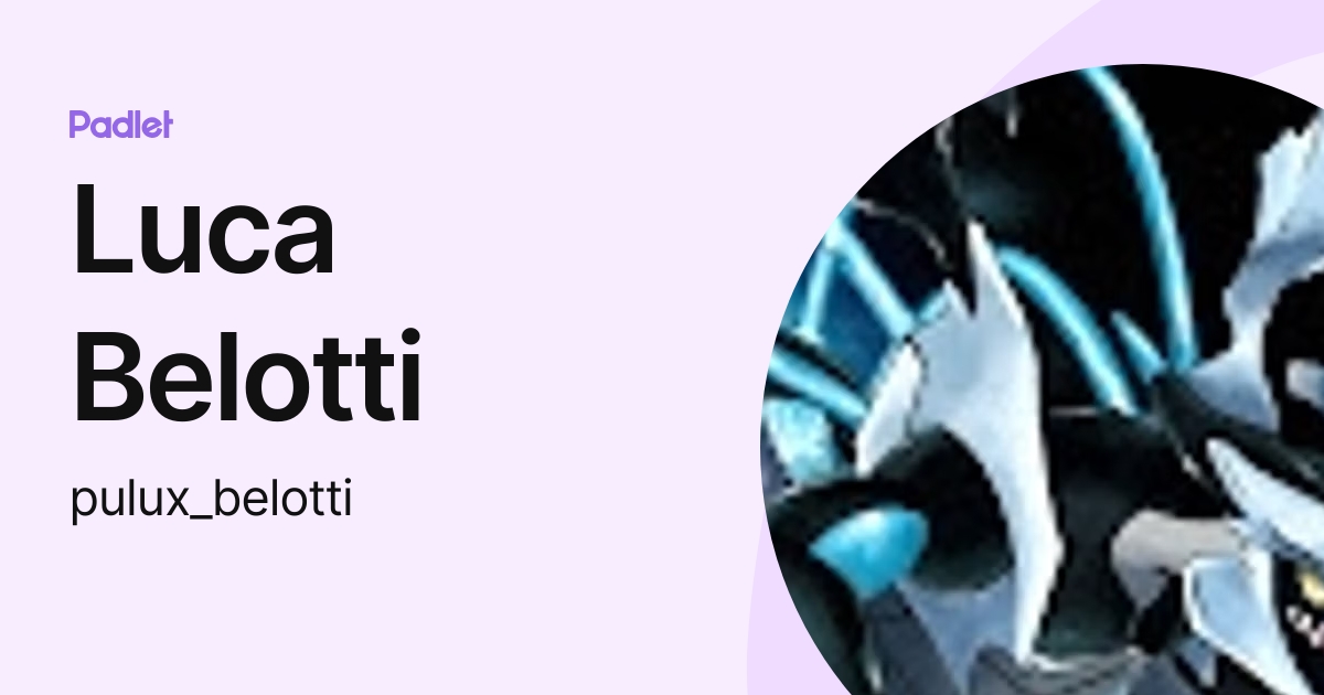 Luca Belotti (pulux_belotti) profile | Padlet