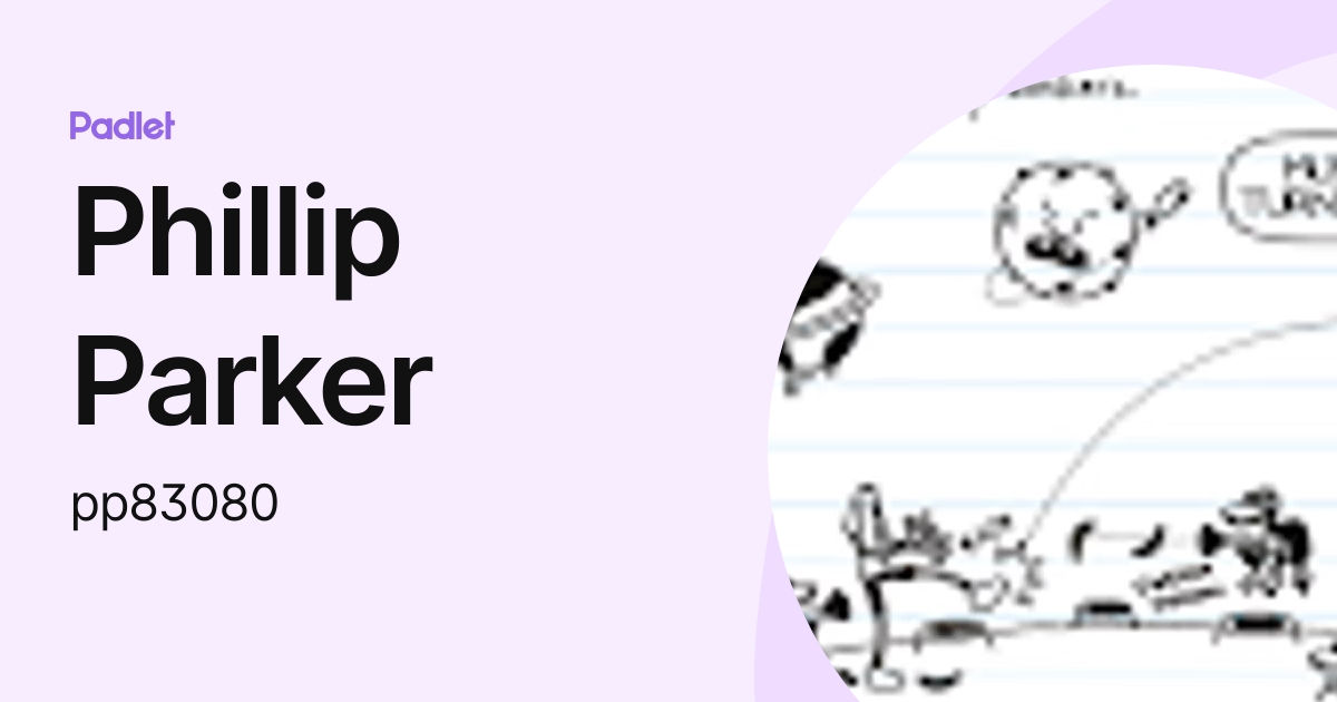 Phillip Parker (pp83080) profile | Padlet