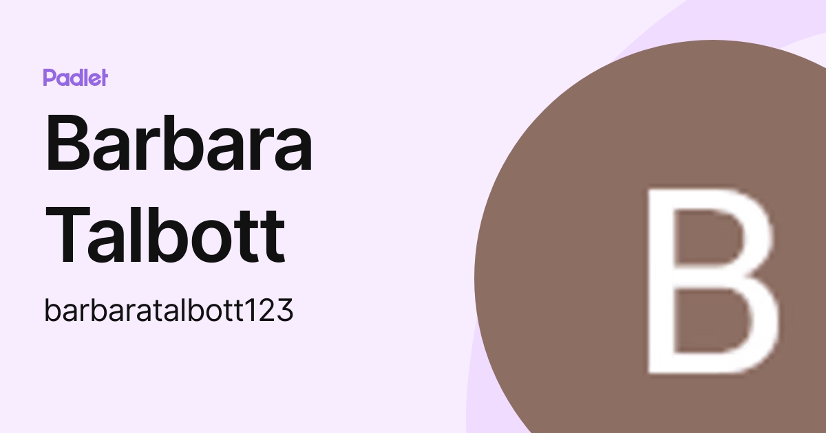 Barbara Talbott (barbaratalbott123) profile | Padlet
