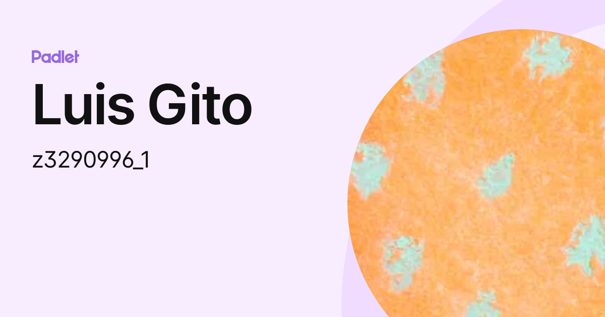 Luis Gito (Luis_Gito) profile | Padlet
