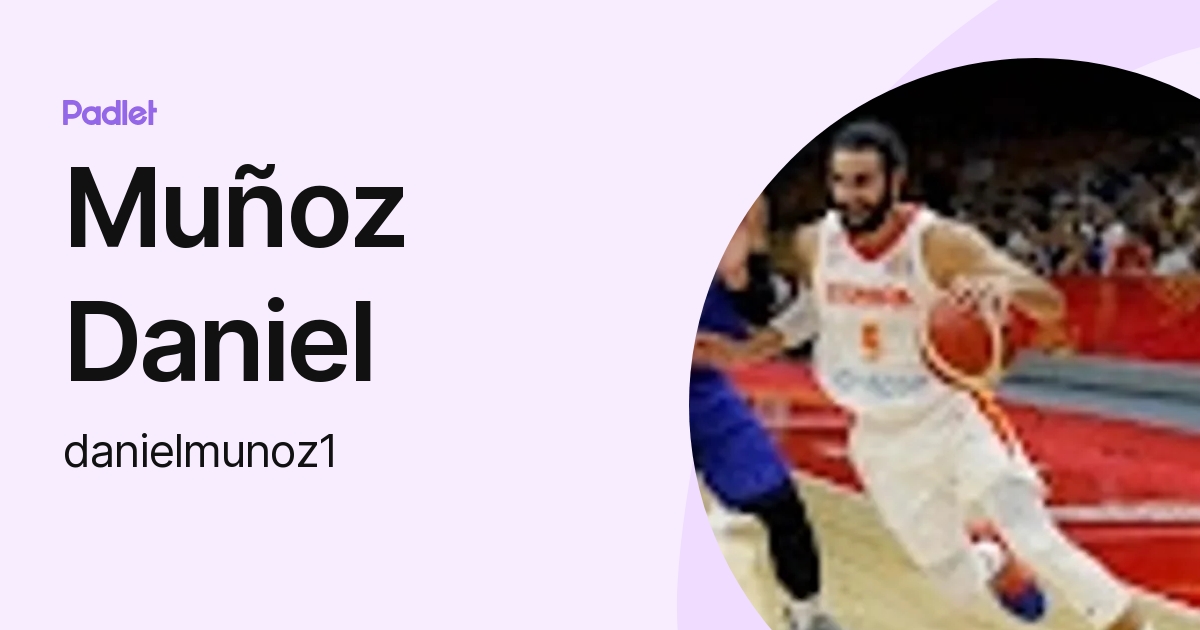 Muñoz Daniel (danielmunoz1) profile | Padlet