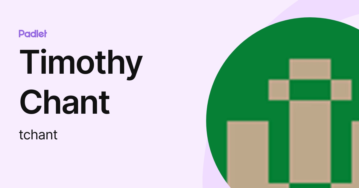 Timothy Chant (tchant) profile | Padlet