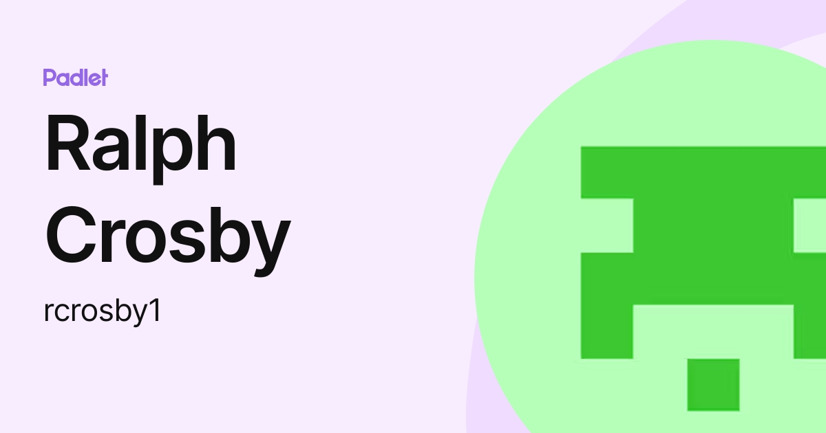 Ralph Crosby (rcrosby1) profile | Padlet