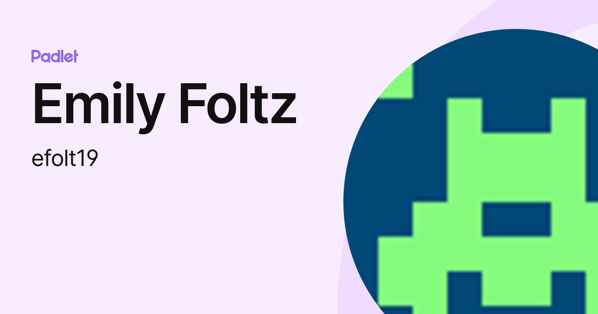 Emily Foltz (efolt19) profile | Padlet