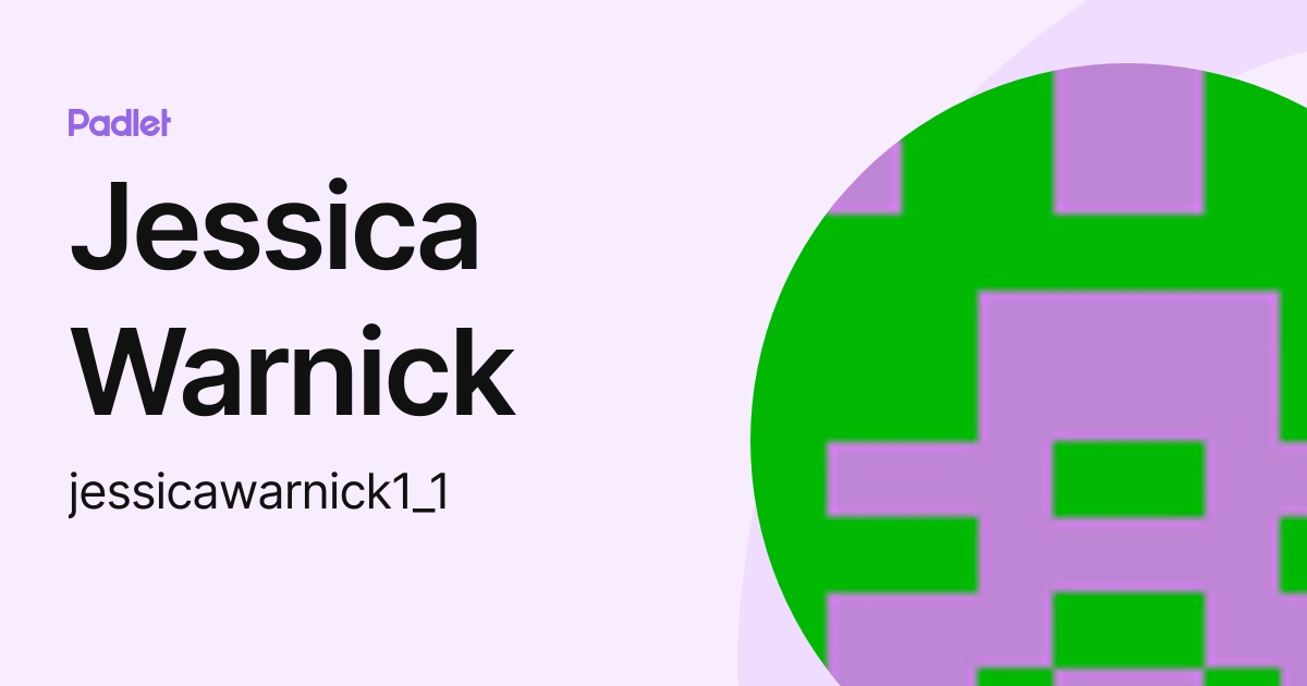 Jessica Warnick (JessicaWarnick) profile | Padlet