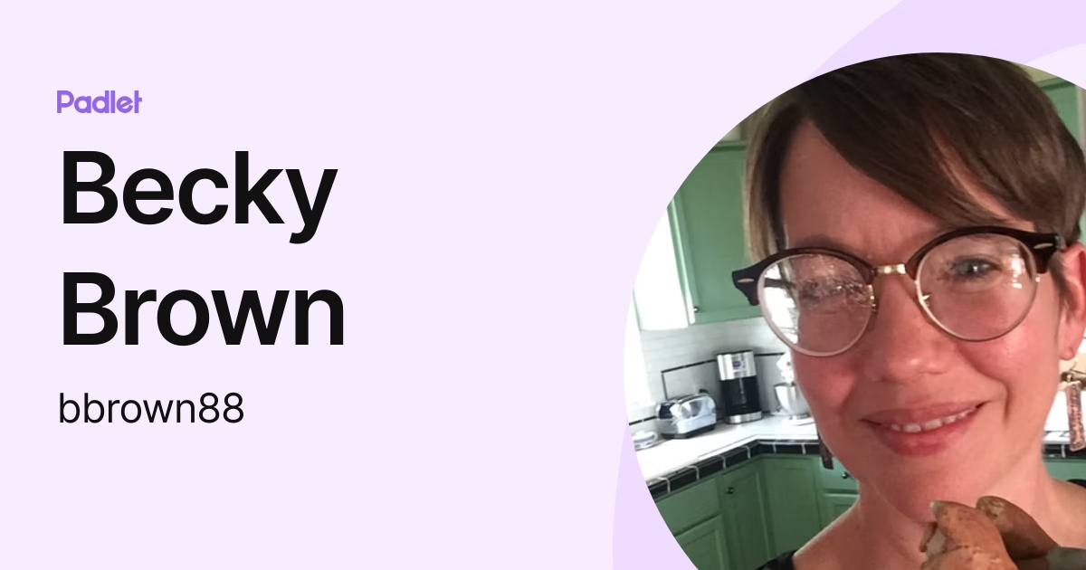 Becky Brown (bbrown88) profile | Padlet
