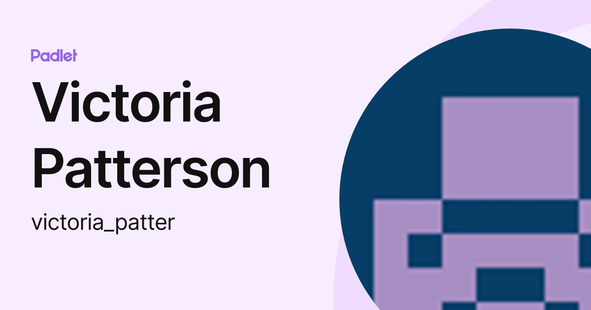 Victoria Patterson (victoria_patter) profile | Padlet