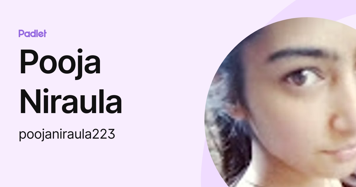 Pooja Niraula (poojaniraula223) profile | Padlet