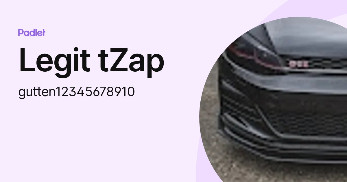 Legit tZap (gutten12345678910) profile | Padlet